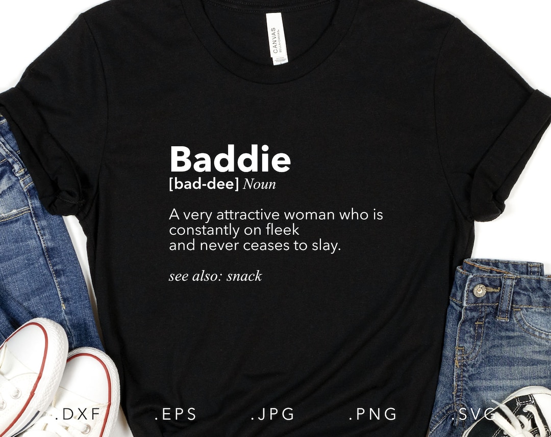 Baddie Definition SVG, Dxf, Jpg, Png, Eps, Baddie Sublimation, Black ...
