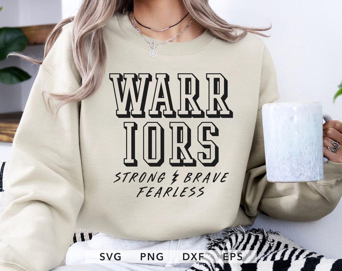 Warriors SVG, PNG, Dxf, Eps Warriors Strong Brave Fearless Cut File ...
