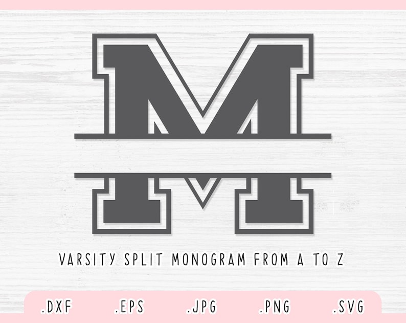 Split Monogram SVG, Varsity Monogram SVG, DXF, Jpg, Png, Eps, Split ...
