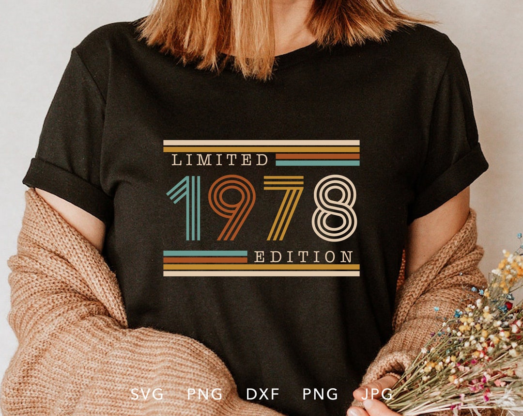 Vintage 1978 Limited Edition SVG, PNG, DXF, Jpg, Eps, Retro Birthday ...