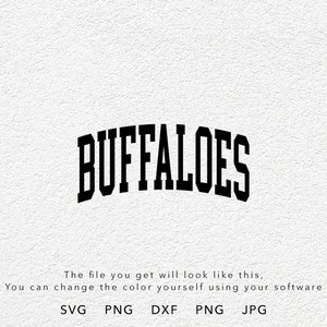Buffaloes SVG, PNG ,dxf, Jpg, Eps, Trendy Buffaloes Arched Varsity ...