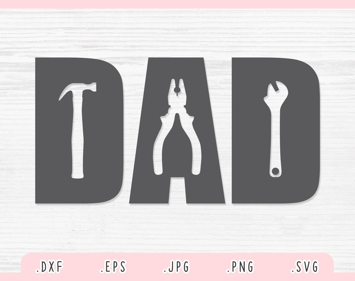 Dad Tools SVG Dxf Jpg Png Eps Dad Tools Cut File Cricut | Etsy