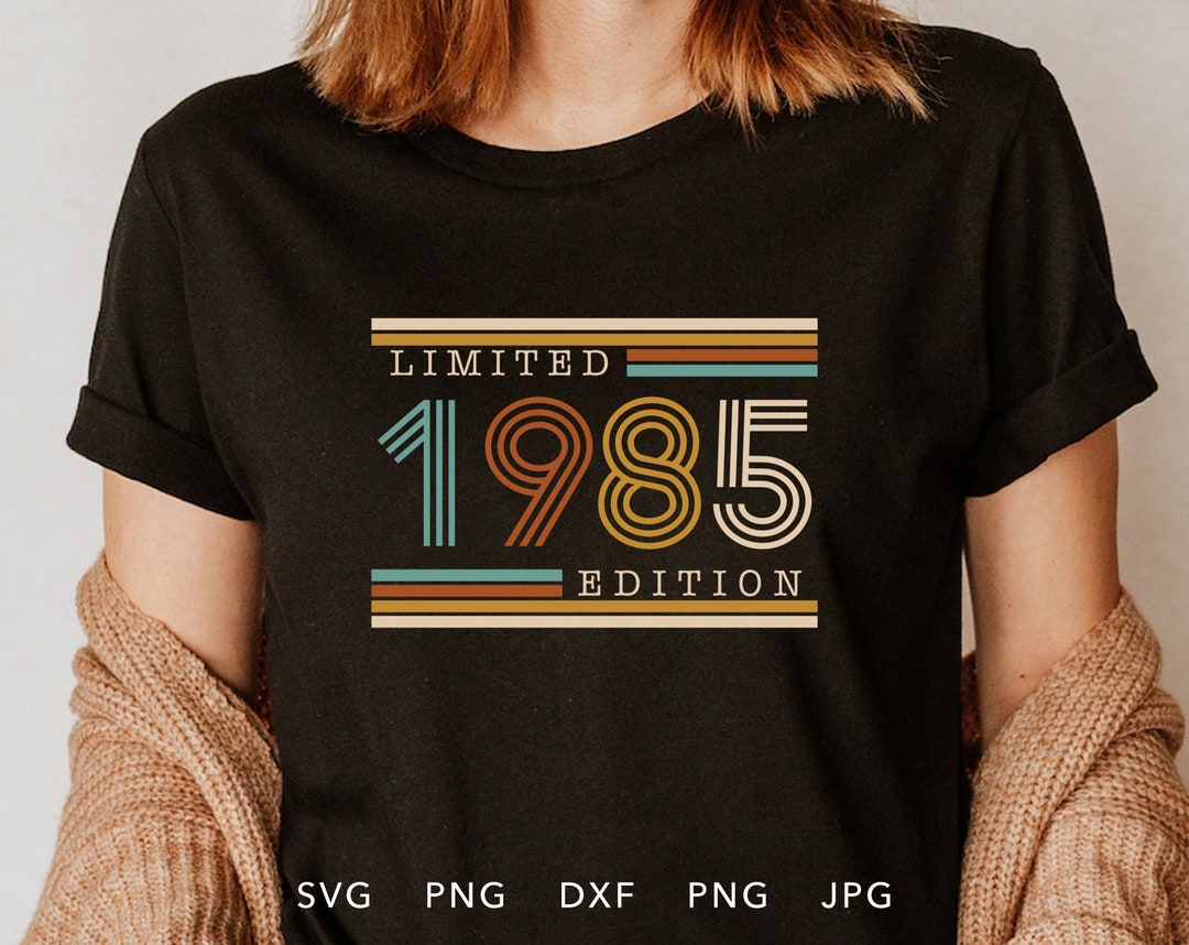 Vintage 1985 Limited Edition SVG, PNG, DXF, Jpg, Eps, Retro Birthday ...