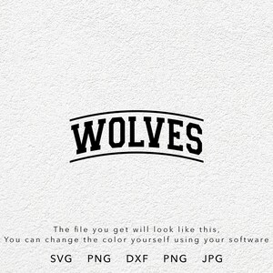 Wolves Varsity Arched SVG, PNG ,dxf, Jpg, Eps, Wolves Silhouette ...