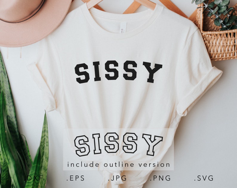 Sissy SVG, Dxf, Jpg, Png, Eps, Sissy Cut File Cricut Silhouette, Big ...