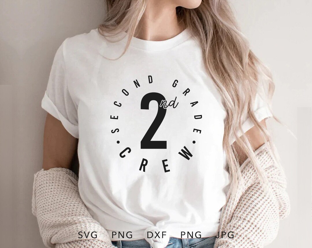 Second Grade Crew SVG, DXF, PNG, Jpg, Eps, Funny Second Grader Shirt ...