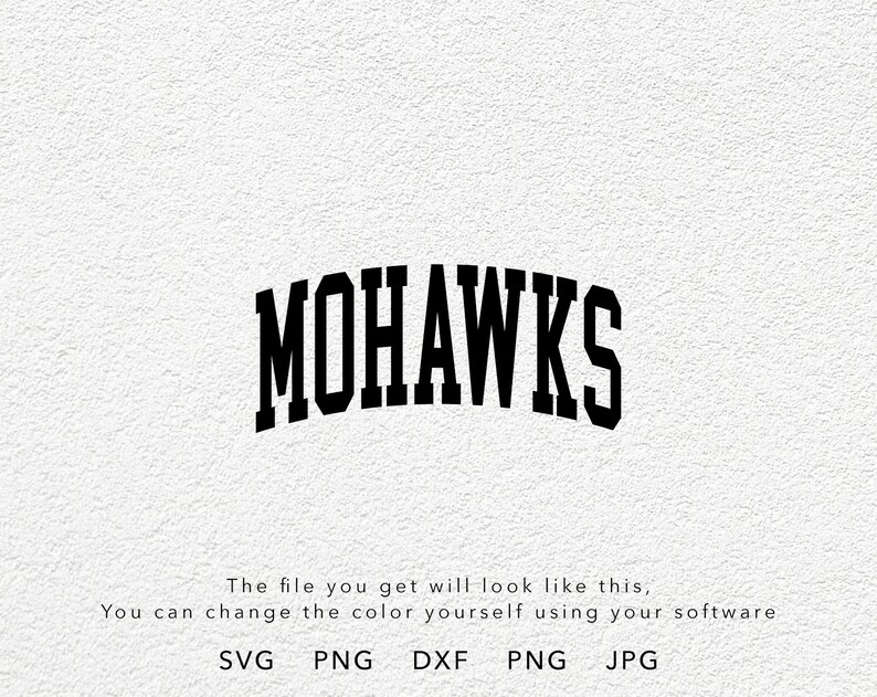 Mohawks SVG, PNG ,dxf, Jpg, Eps, Trendy Mohawks Arched Varsity Shirt ...