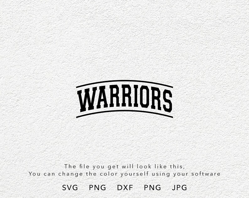 Warriors Varsity Arched SVG, PNG ,dxf, Jpg, Eps, Warriors Silhouette ...