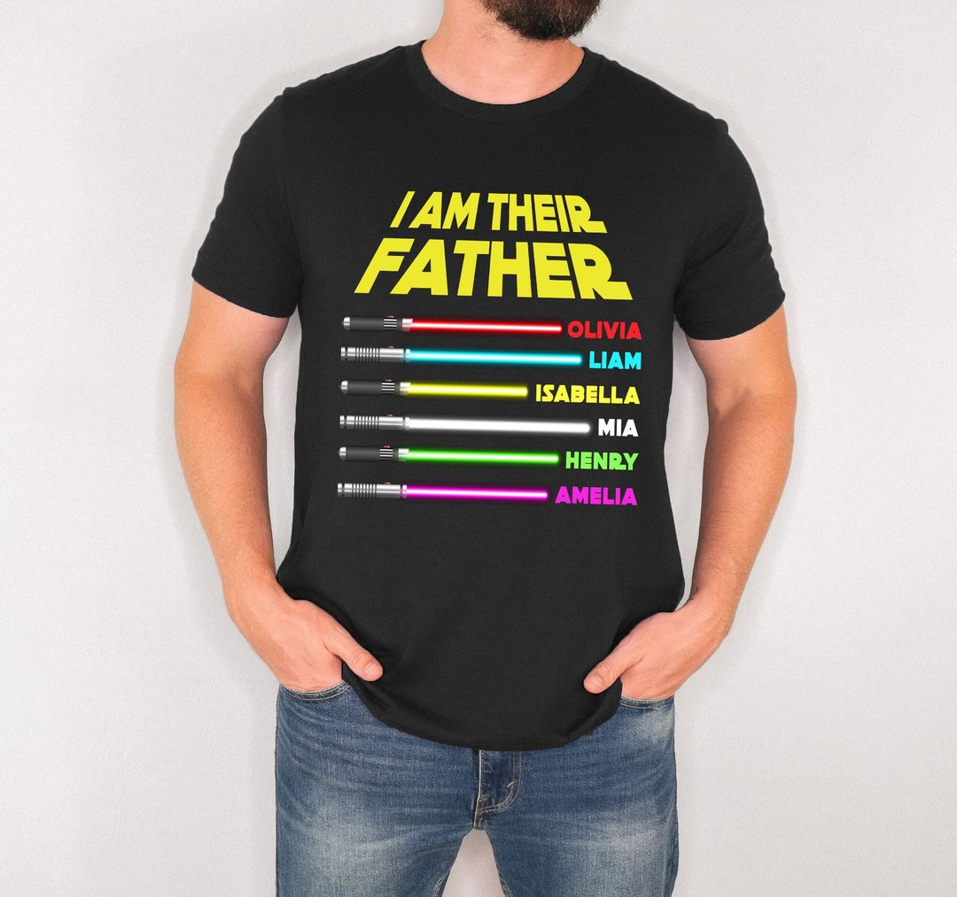 I Am Their Father Custom Fathers Day Shirt, Personalized Dad Shirt ...
