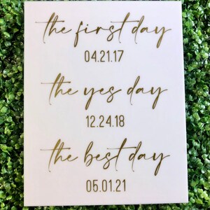 The First Date, the Yes Day, the Best Day, Custom Wedding Sign, Wedding ...