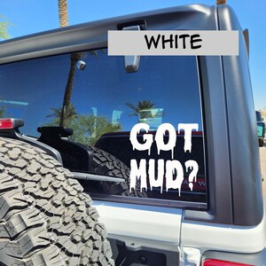 Got Mud? Permanent Vinyl Decal - Etsy