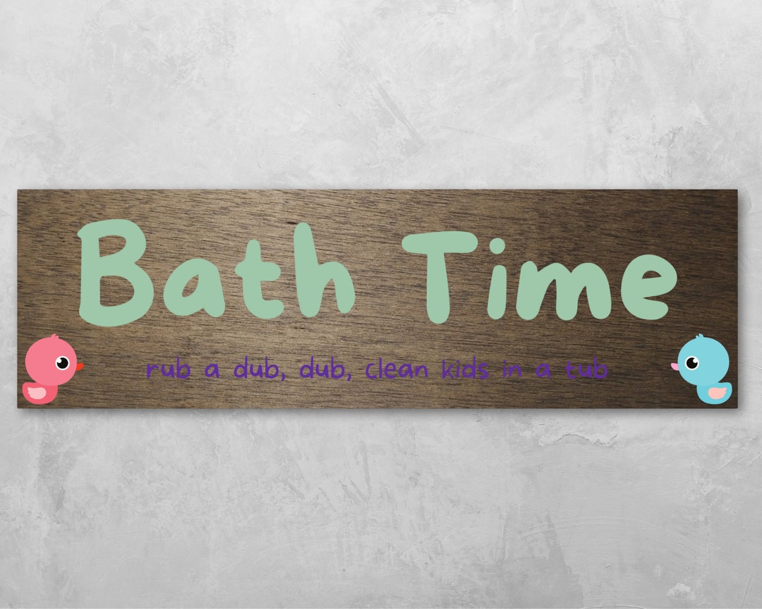 Bath Time Sign, Kids Bathroom Décor, Children's Bathroom Sign, Bath ...