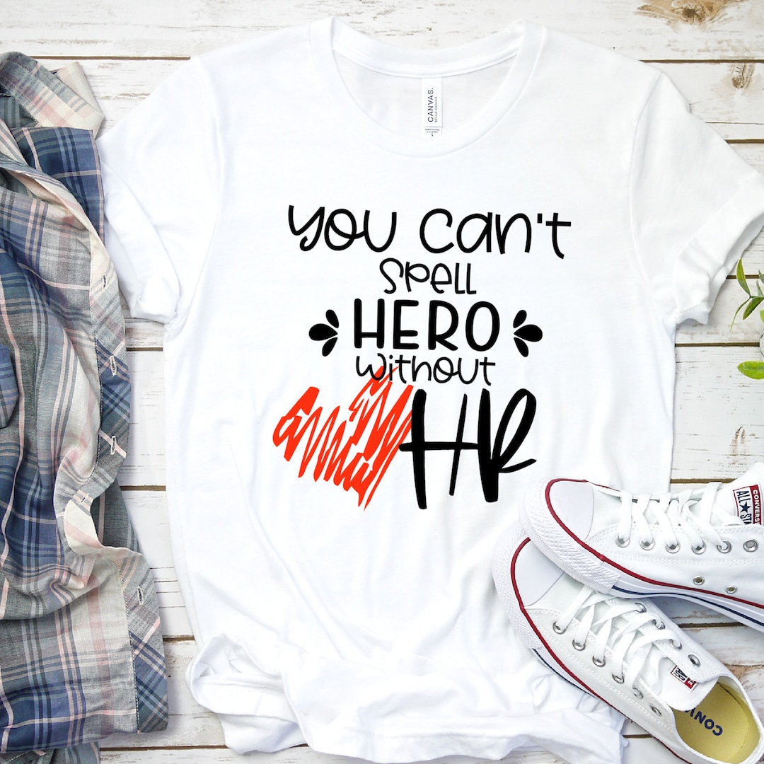 You Can't Spell Hero Without Hr Shirt , HR Hero, Human Resources Tee ...