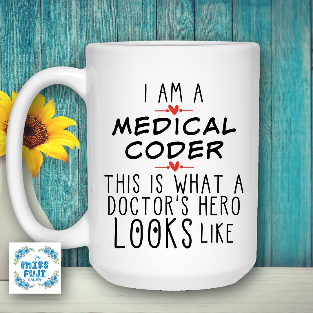 Medical Coder Graduation , Medical Coding Coffee Mugs , Funny Medical ...