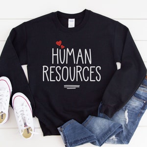 Human Resources Sweatshirt , HR Sweatshirts, HR Graduation, Future Hr ...