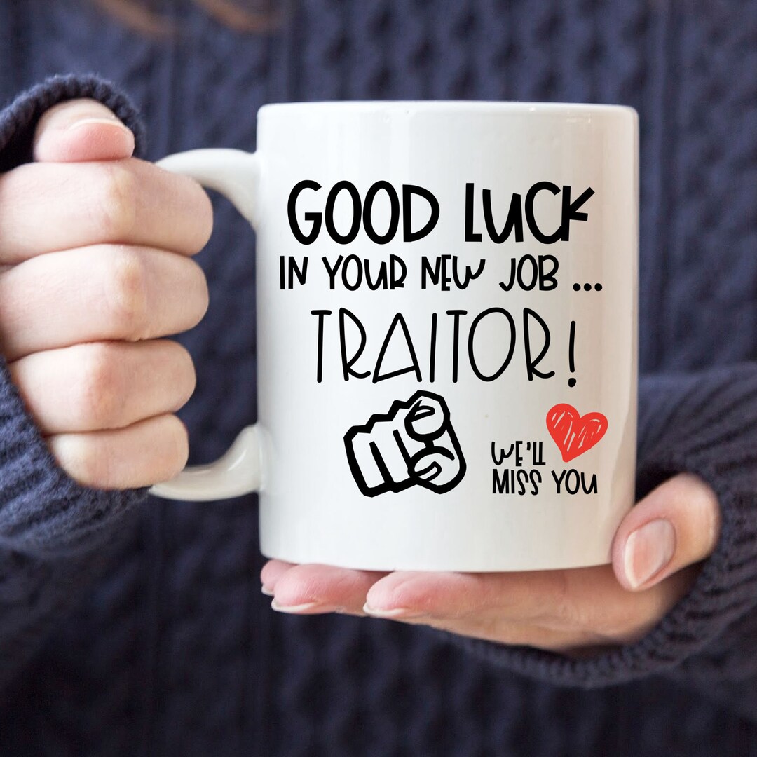 Good Luck in New Job Gift, Traitor Mug, Work Leaving Gift, Funny ...