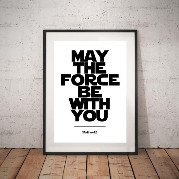 May the Force Be With You Poster Digital Download Star Wars | Etsy