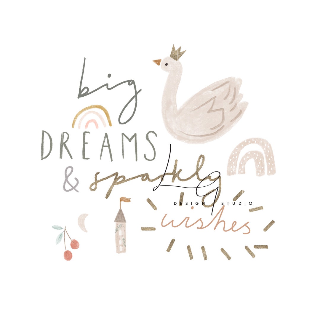 Big Dreams and Sparkly Wishes, Swan, Princess PNG Sublimation File ...