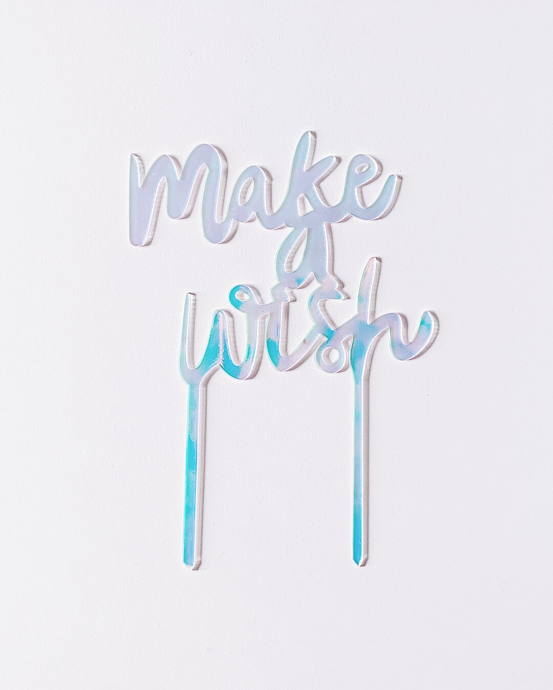 Iridescent “make a Wish” Cake Topper - Acrylic Mirror Finish | Cute ...