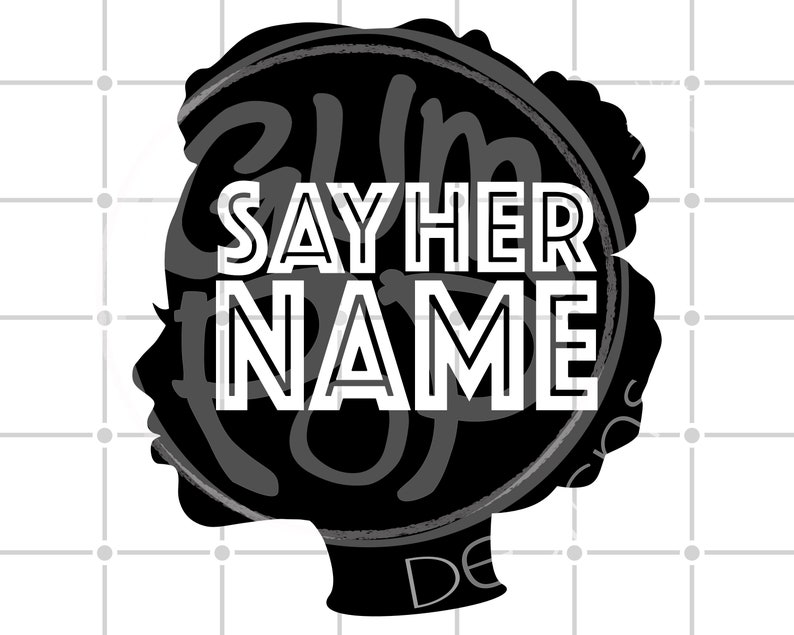 Say Her Name Png Say Her Name Svg DESIGN BUNDLE Black - Etsy