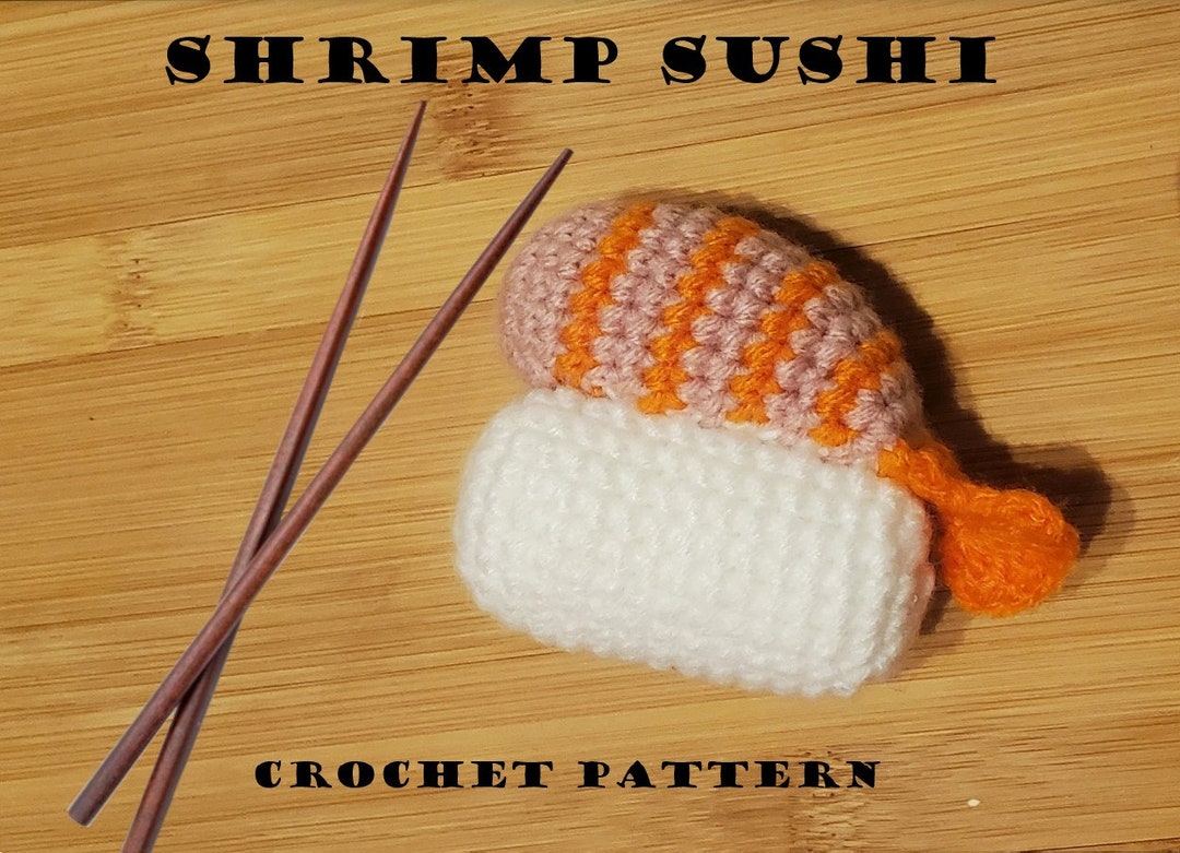 Shrimp Sushi Crochet Pattern - PDF - Etsy