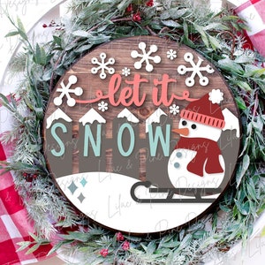 Let It Snow Sign SVG, Snowman Welcome Sign SVG, Winter Door Hanger SVG ...