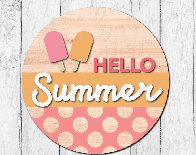 Hello Summer Popsicle Round Sign Summer Door Decor SVG Ice - Etsy