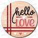 Hello Love Sign SVG, Valentine Door Hanger, Valentines Day Welcome Door ...