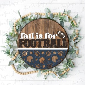 Fall is for Football SVG, Football Welcome Sign SVG, Fall Door Hanger ...