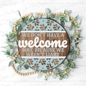 No Welcome Mat Sign SVG, We Aren't Liars Svg, Funny Door Hanger, Not ...