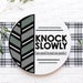 Knock Slowly Door Hanger, Quilt Welcome Sign SVG, Boho Door Hanger ...