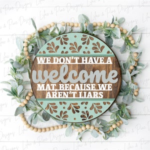 No Welcome Mat Sign SVG, We Aren't Liars Svg, Funny Door Hanger, Not ...
