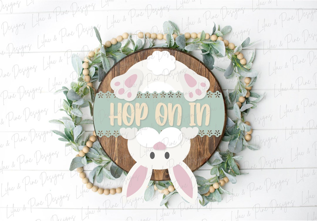 Hop on in Sign SVG, Bunny Welcome Sign SVG, Easter Bunny Door Hanger ...
