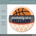 Basketball Fan Welcome Sign SVG, Basketball Door Hanger SVG, Probably ...