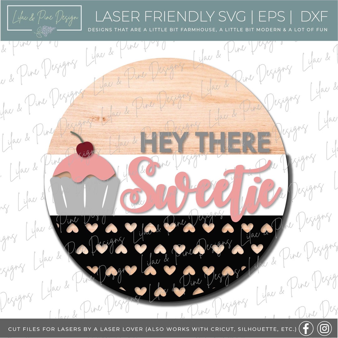 Hey There Sweetie Sign SVG, Valentine Door Hanger, Cupcake Door Round ...
