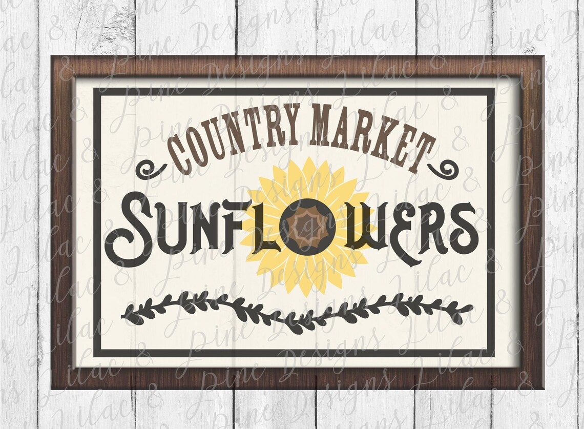 Sunflower SVG Market SVG Sunflower Sign Sunflower Decor - Etsy