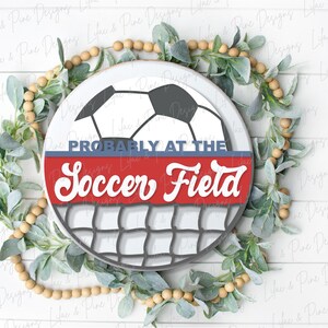 At the Soccer Field Sign, Soccer Ball Door Hanger, Soccer Welcome SVG ...