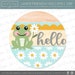 Frog Hello Sign SVG Summer Welcome Sign Svg Daisy Door - Etsy