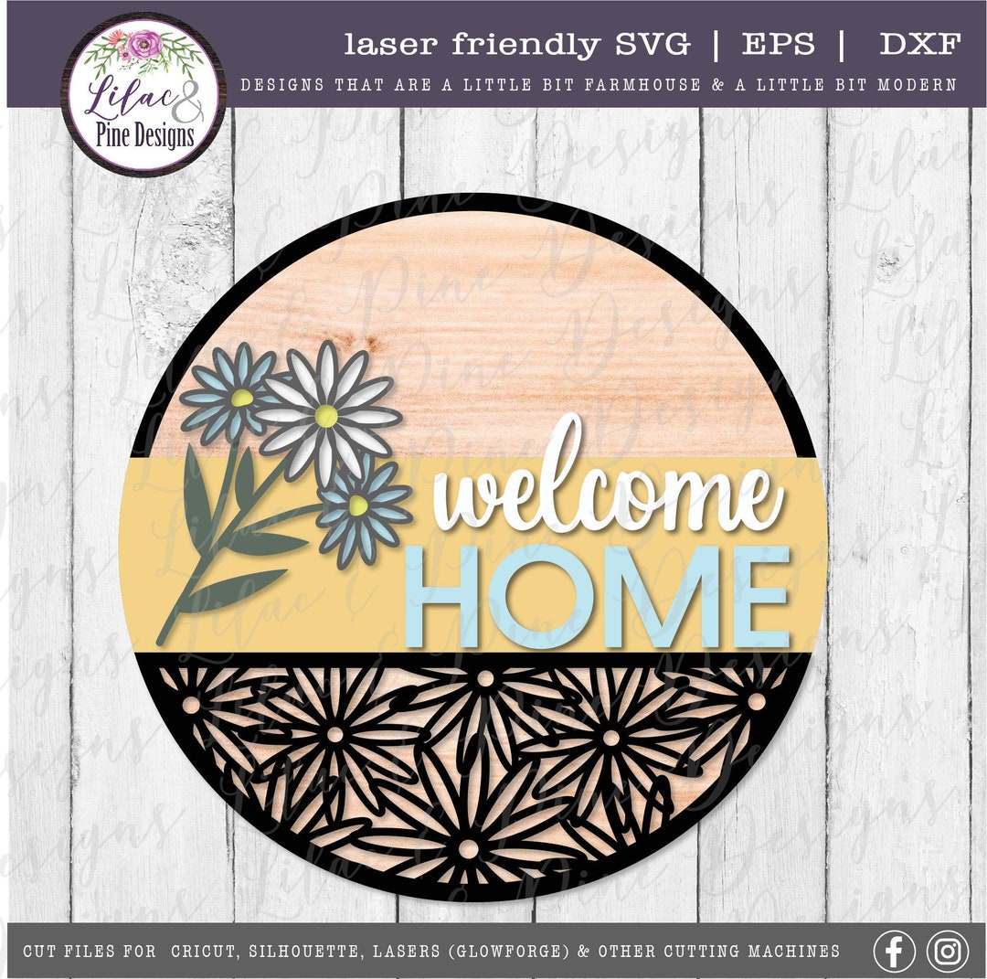 Daisy Welcome Home Sign, Summer Svg, Welcome Home SVG, Round Sign ...