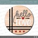 Hello Love Sign SVG, Valentine Door Hanger, Valentines Day Welcome Door ...