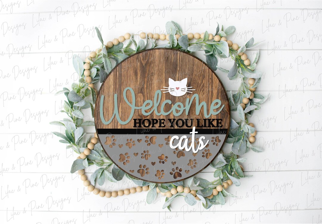 Welcome Hope You Like Cats Sign SVG, Cat Lover SVG, Cat Owner Door ...