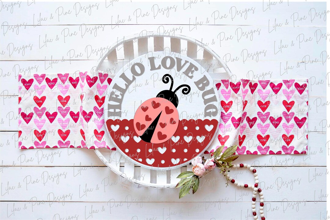 Hello Love Bug SVG, Valentines Day Door Hanger SVG, Valentine Decor Svg ...