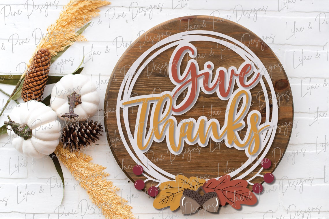 Give Thanks Sign SVG Fall Sign SVG Thanksgiving Decor | Etsy