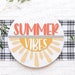 Sun Welcome Sign Svg Summer Vibes Door Hanger SVG Sunshine - Etsy