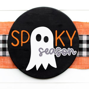 Spooky Season Sign SVG, Halloween Door Hanger SVG, Ghost Welcome Sign ...