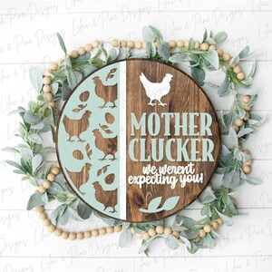 Funny Chicken Sign, Chicken Welcome Sign SVG, Mother Clucker Door ...