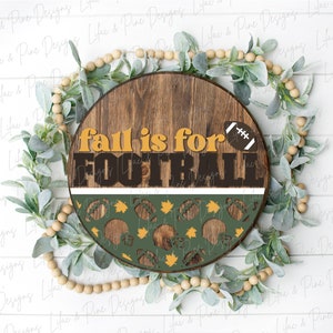 Fall is for Football SVG, Football Welcome Sign SVG, Fall Door Hanger ...