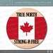 Canada Welcome Sign SVG, Canada Day Door Hanger SVG, True North Svg ...