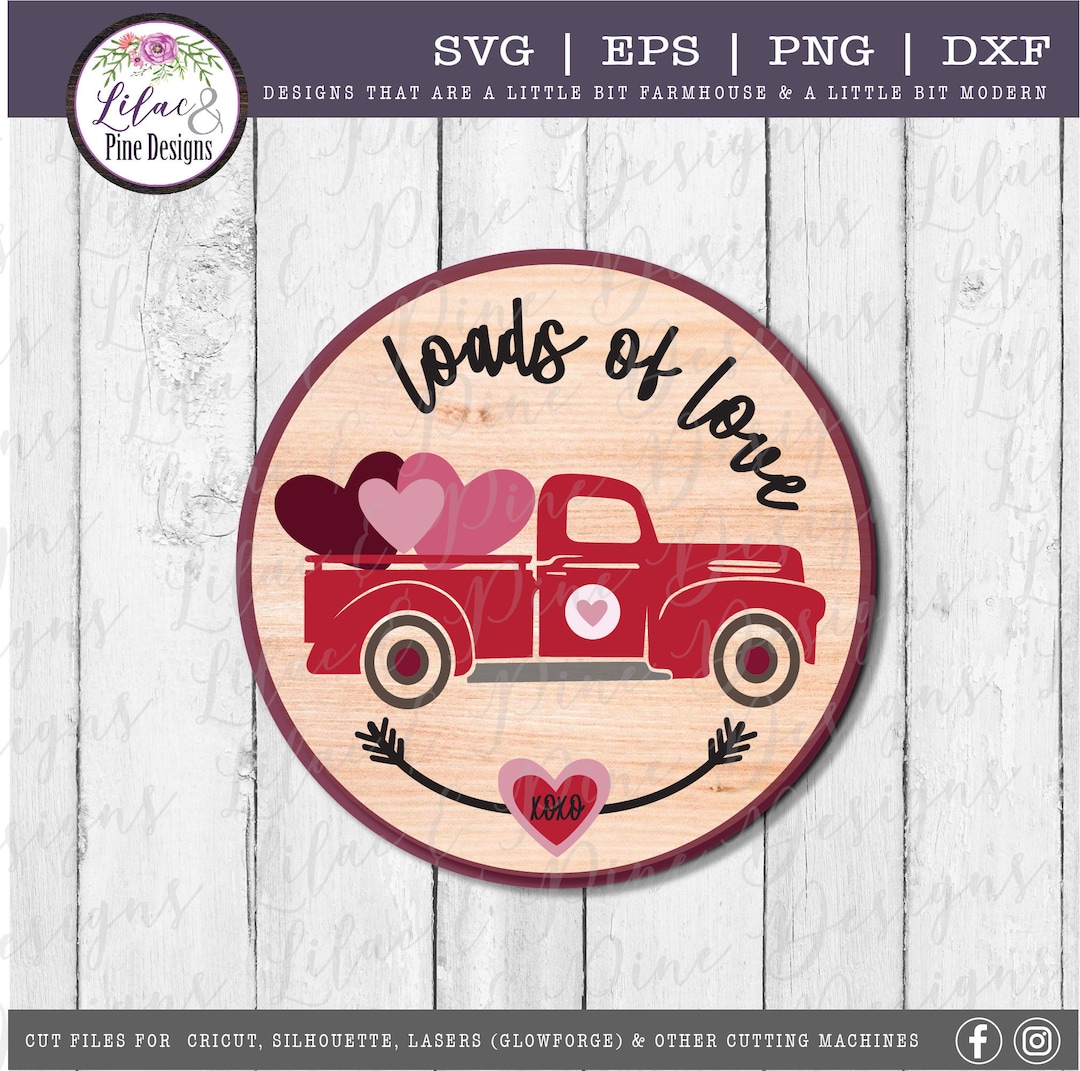 Loads of Love SVG, Valentines Day SVG, Valentine Truck SVG, Vintage ...