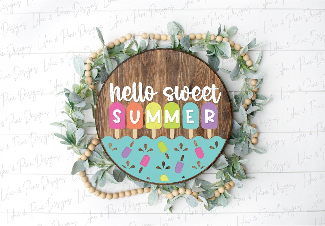 Hello Summer Sign, Popsicle Welcome Sign SVG, Popsicle Door Hanger ...